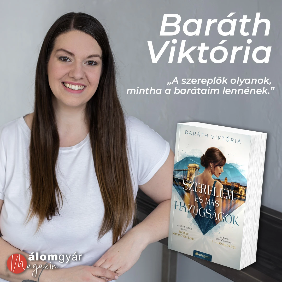 „A szereplők olyanok, mintha a barátaim lennének.” - Interjú Baráth ...