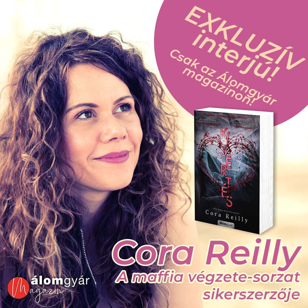 EXKLUZÍV interjú Cora Reilly-val! - „Egyértelmű volt, hogy ezt a ...
