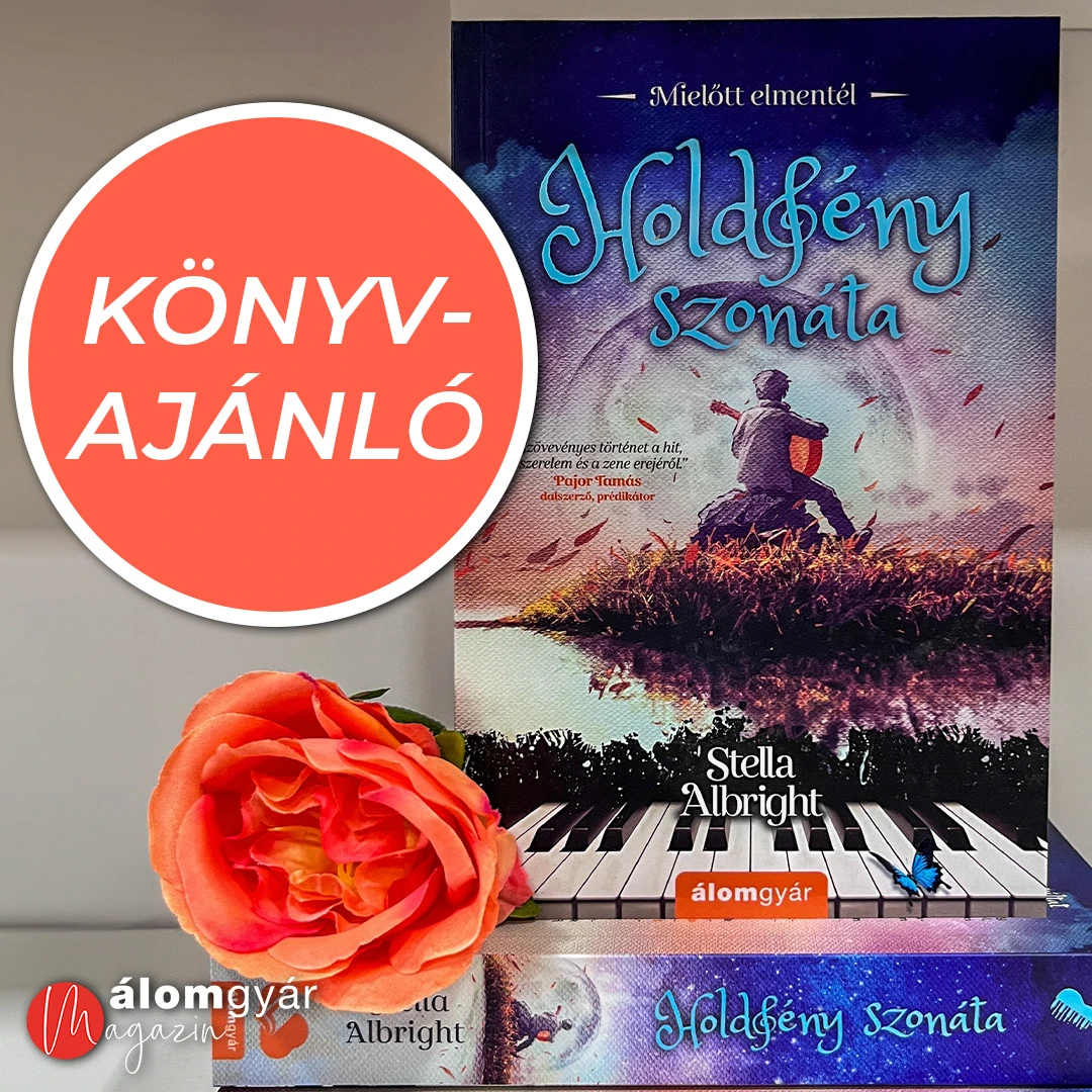 Könyvajánló: Stella Albright - Holdfény szonáta | Álomgyár