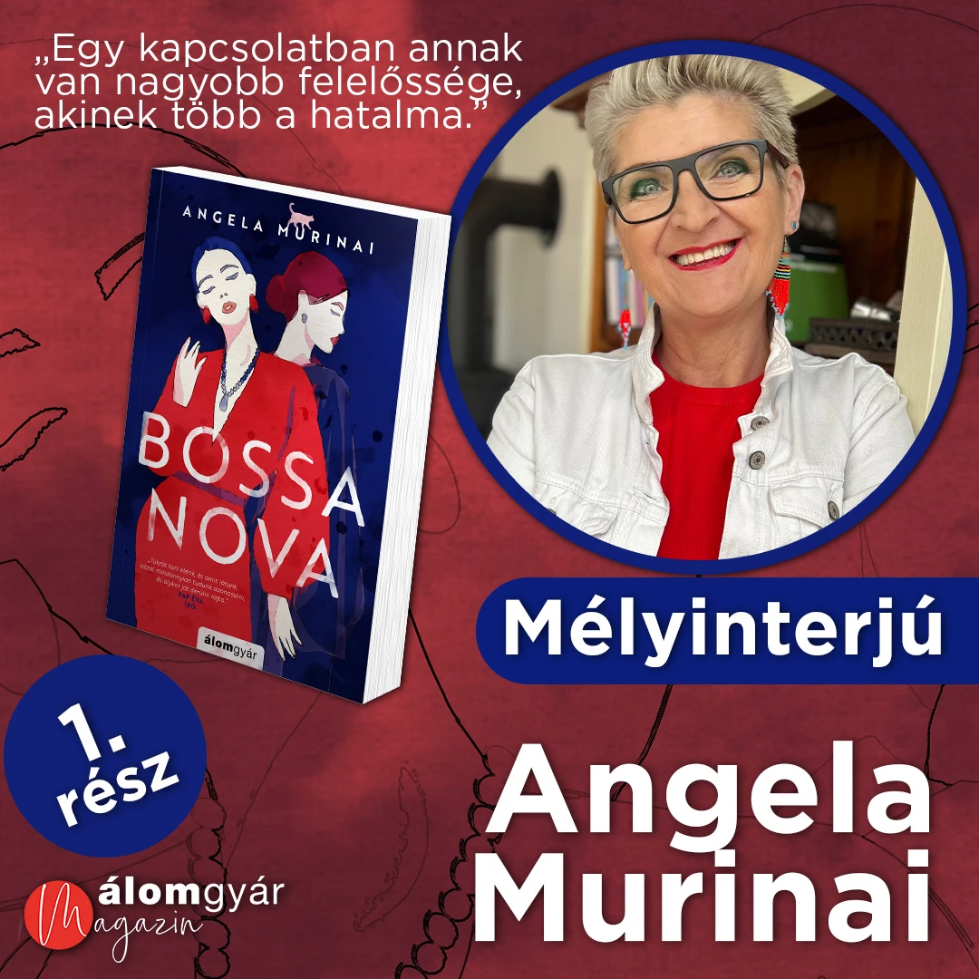 Angela Murinai mélyinterjú: a házasság intézményéről és a férfiakba ...